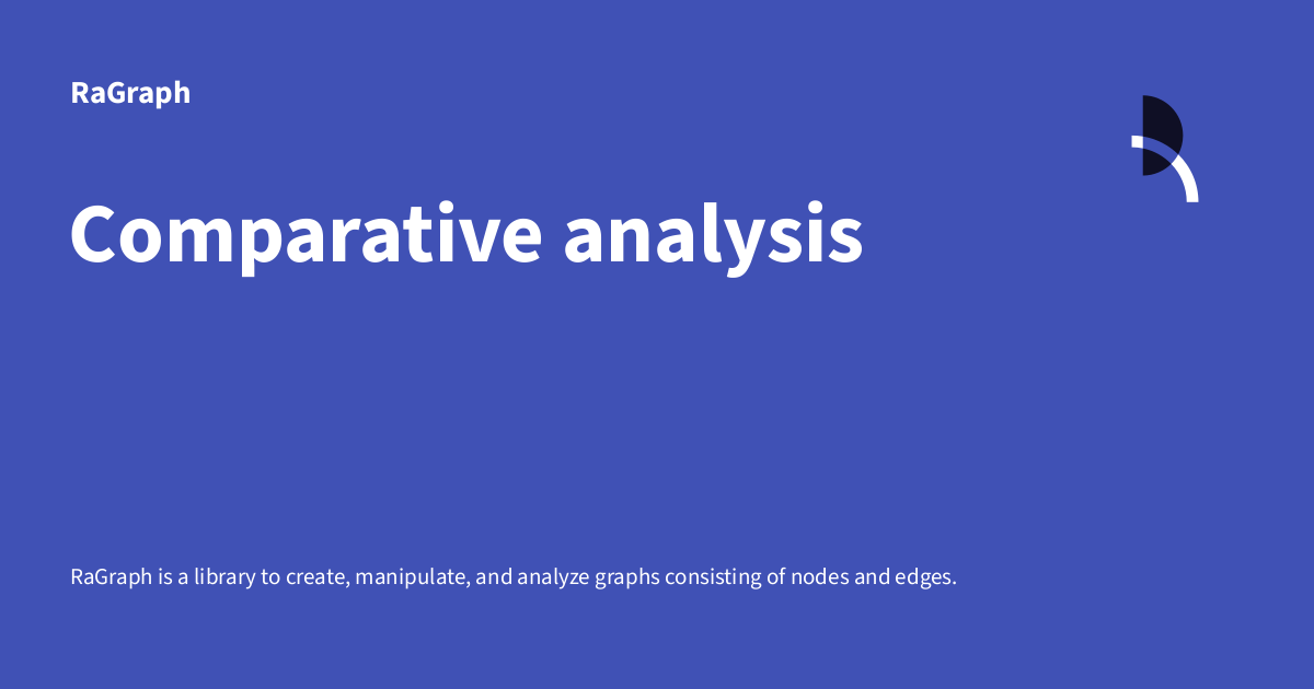 Comparative analysis - RaGraph