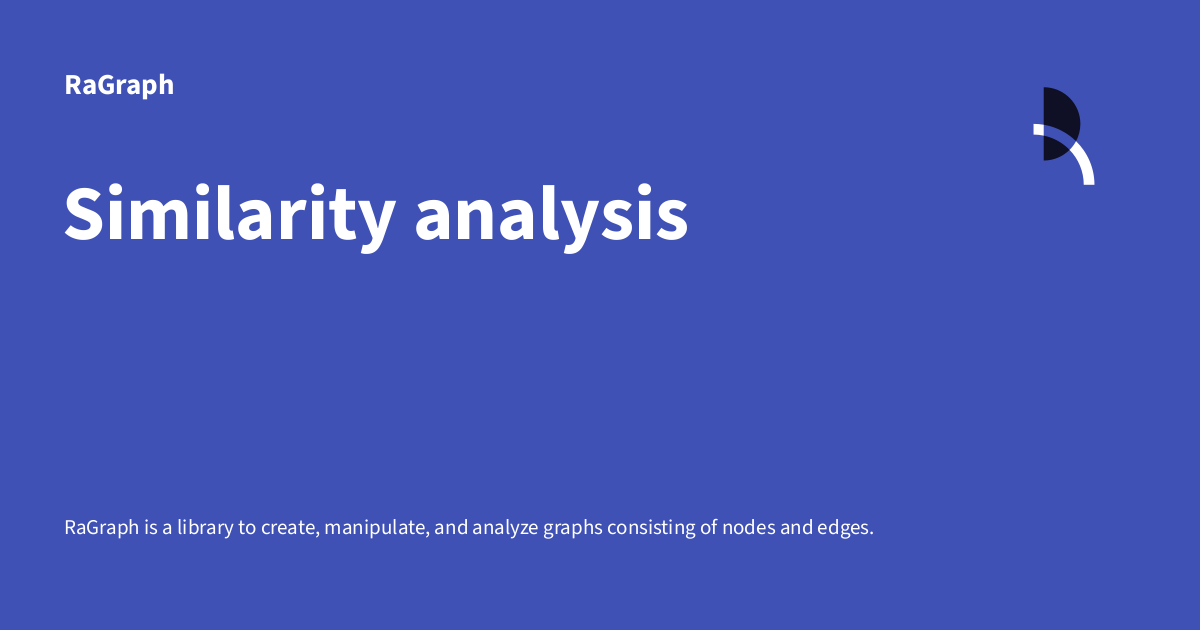 Similarity analysis - RaGraph