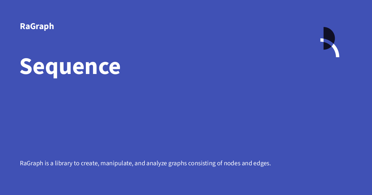 Sequence - RaGraph